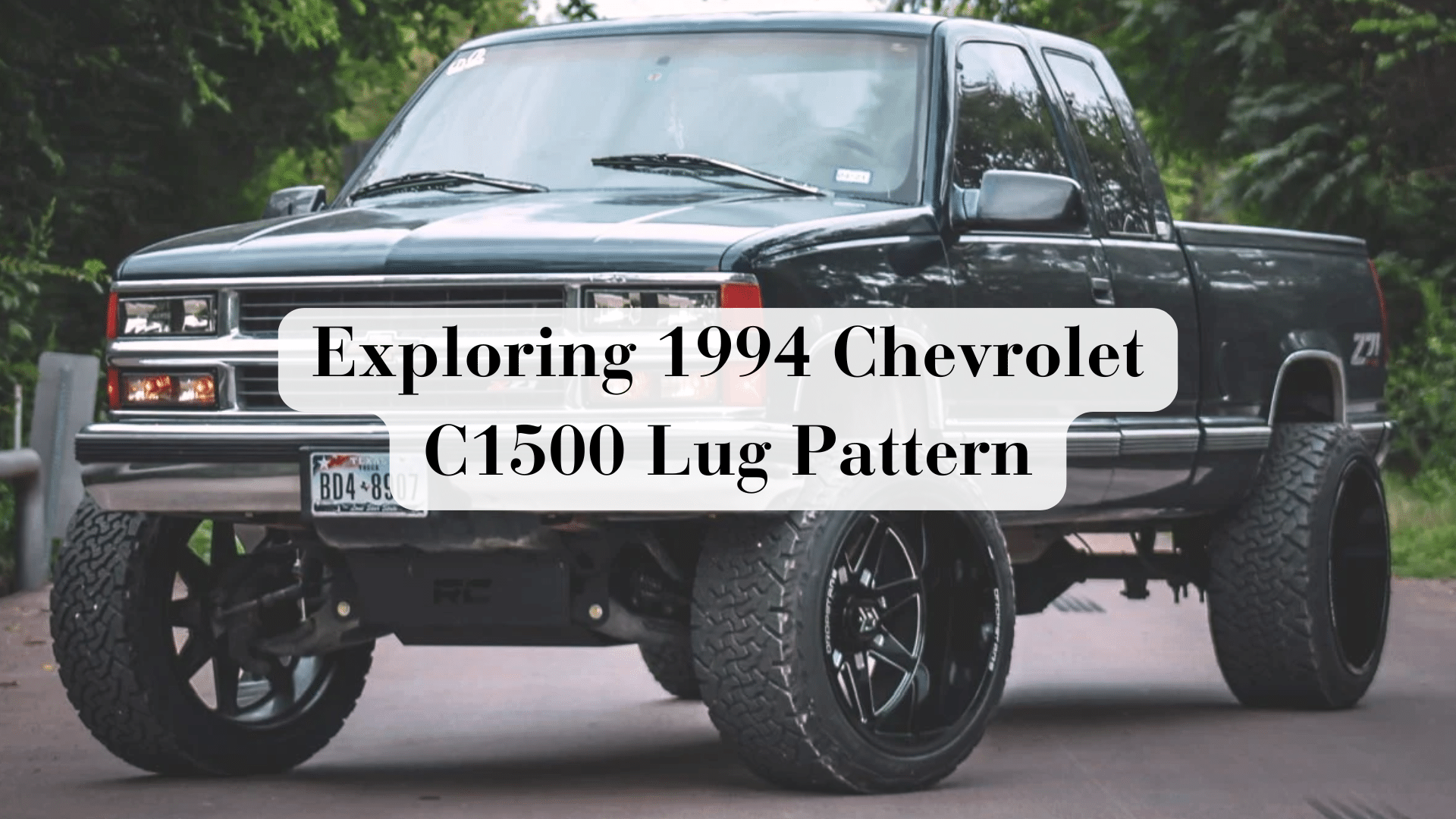 Exploring 1994 Chevrolet C1500 Lug Pattern: My Honest Review - Opple House