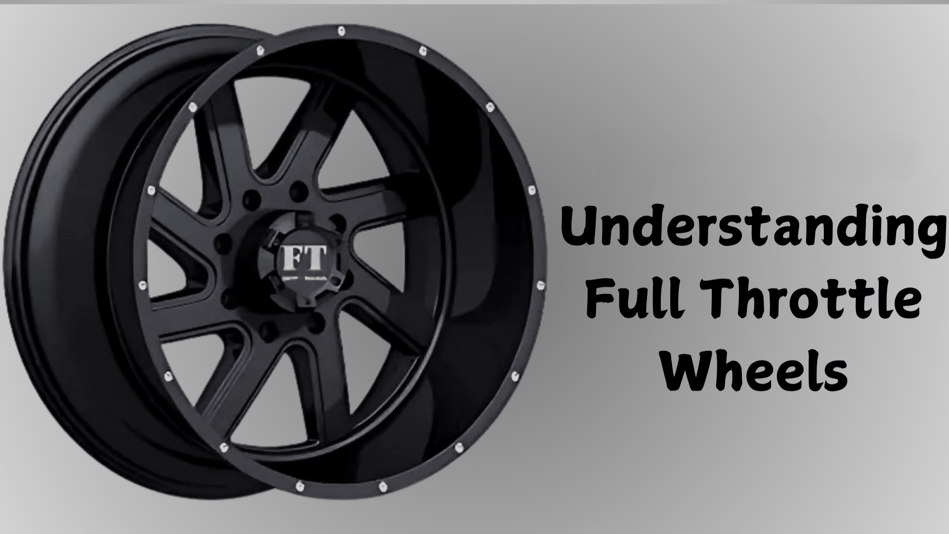 My Guide to Understanding Full Throttle Wheels - Opple House
