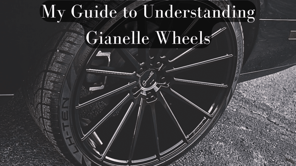 My Guide to Understanding Gianelle Wheels - Opple House