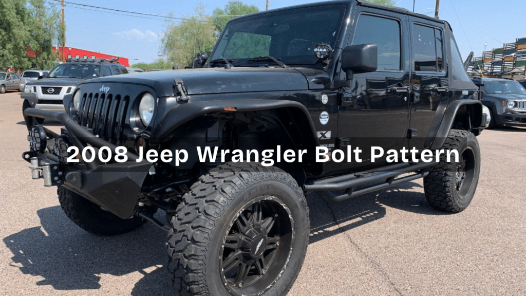 What You Need to Know About 2008 Jeep Wrangler Bolt Pattern - Opple House