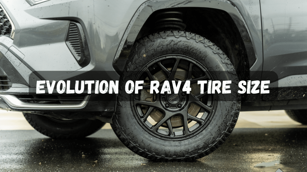 The Evolution of RAV4 Tire Size: My Honest Review - Opple House