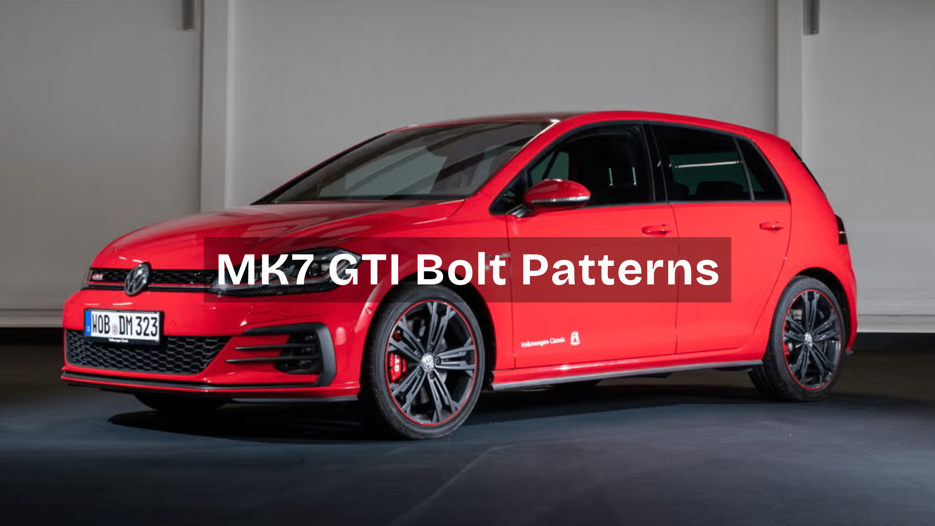 Understanding MK7 GTI bolt patterns: My Honest Review - Opple House