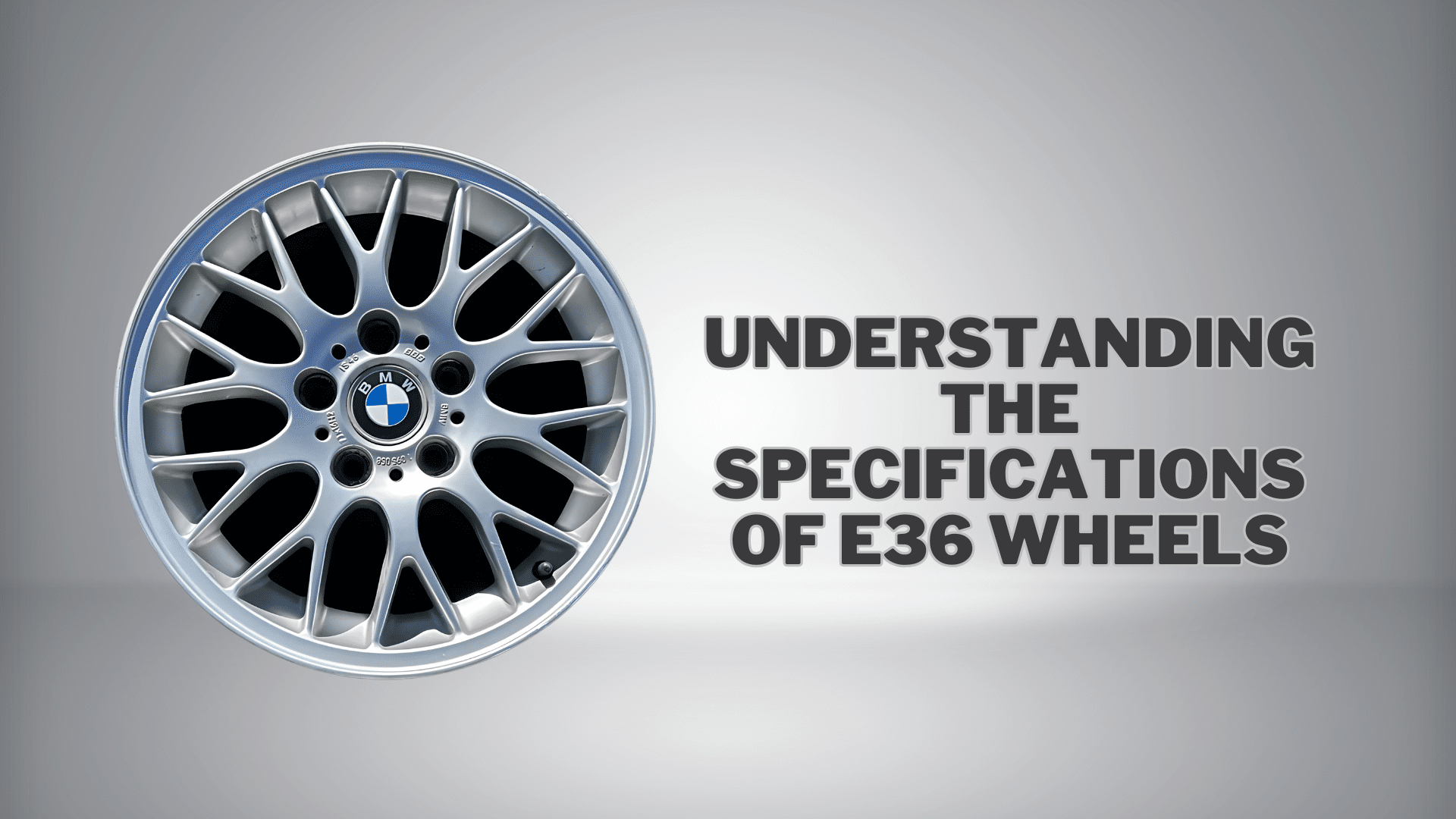 Understanding the Specifications of E36 Wheels - Opple House