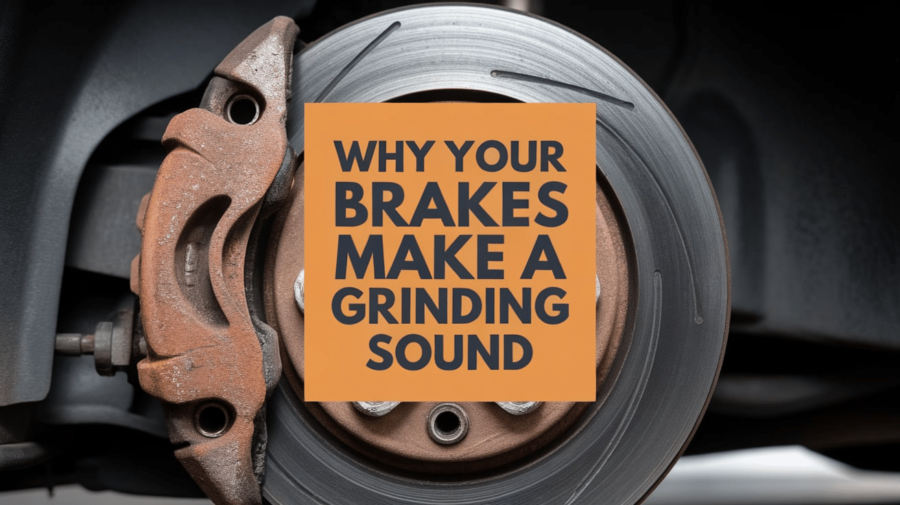 Why Your Brakes Make a Grinding Sound? - Opple House