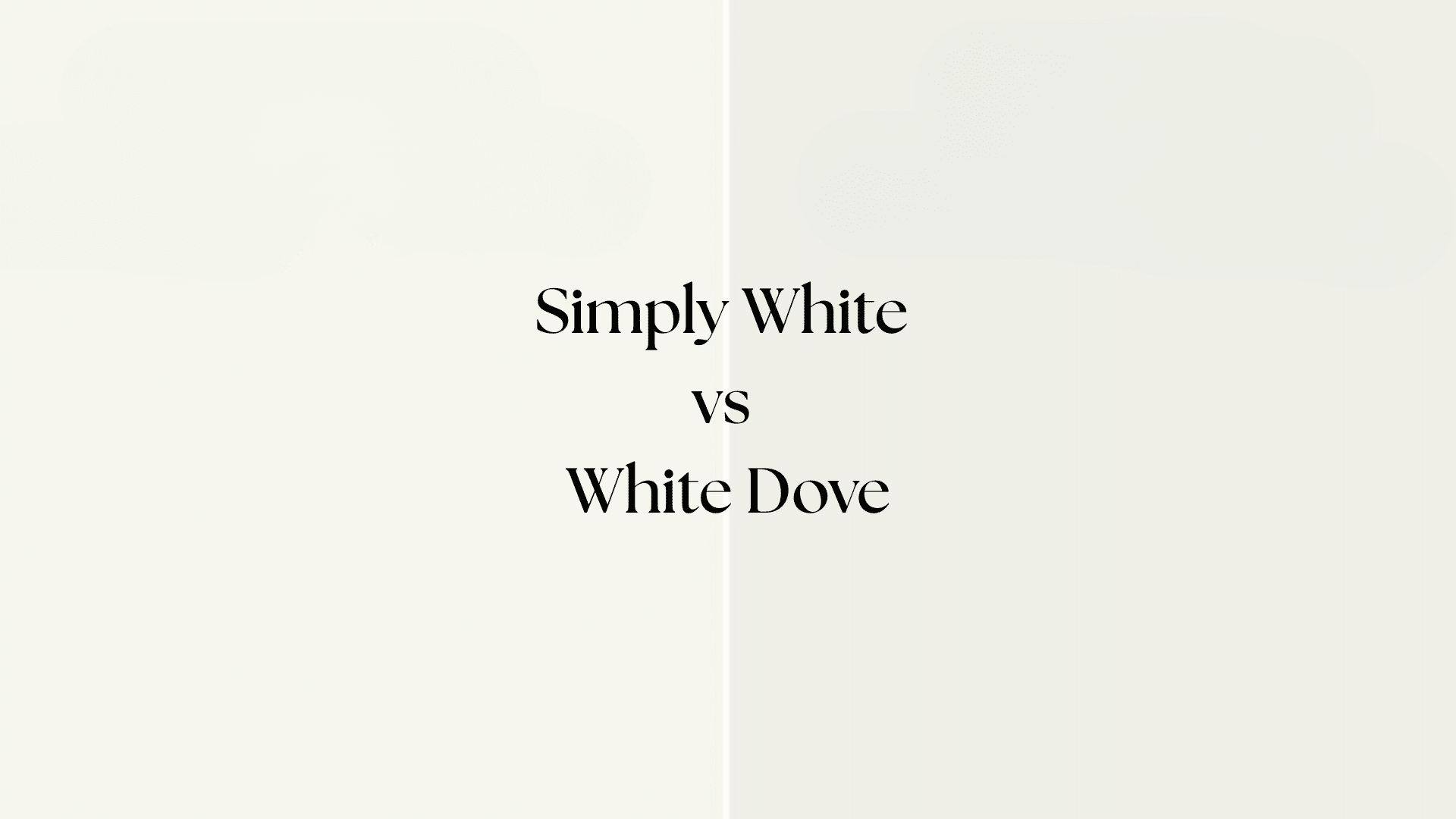 Simply White vs White Dove: Which Is Better for You? - Opple House